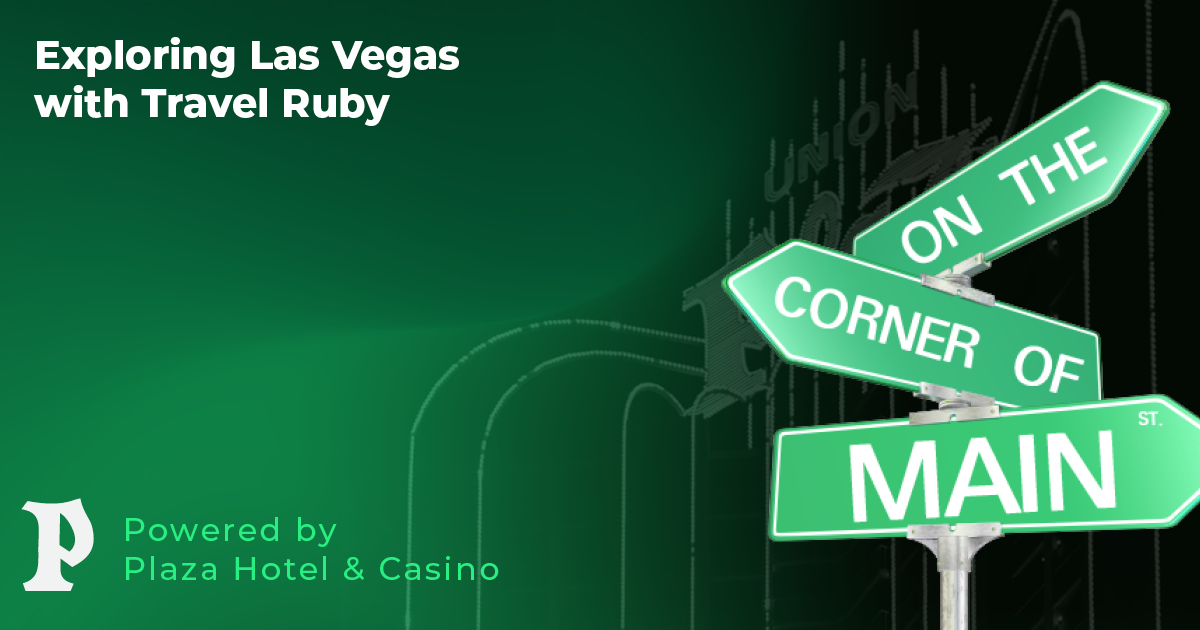 Exploring Las Vegas with Travel Ruby - Plaza Hotel and Casino