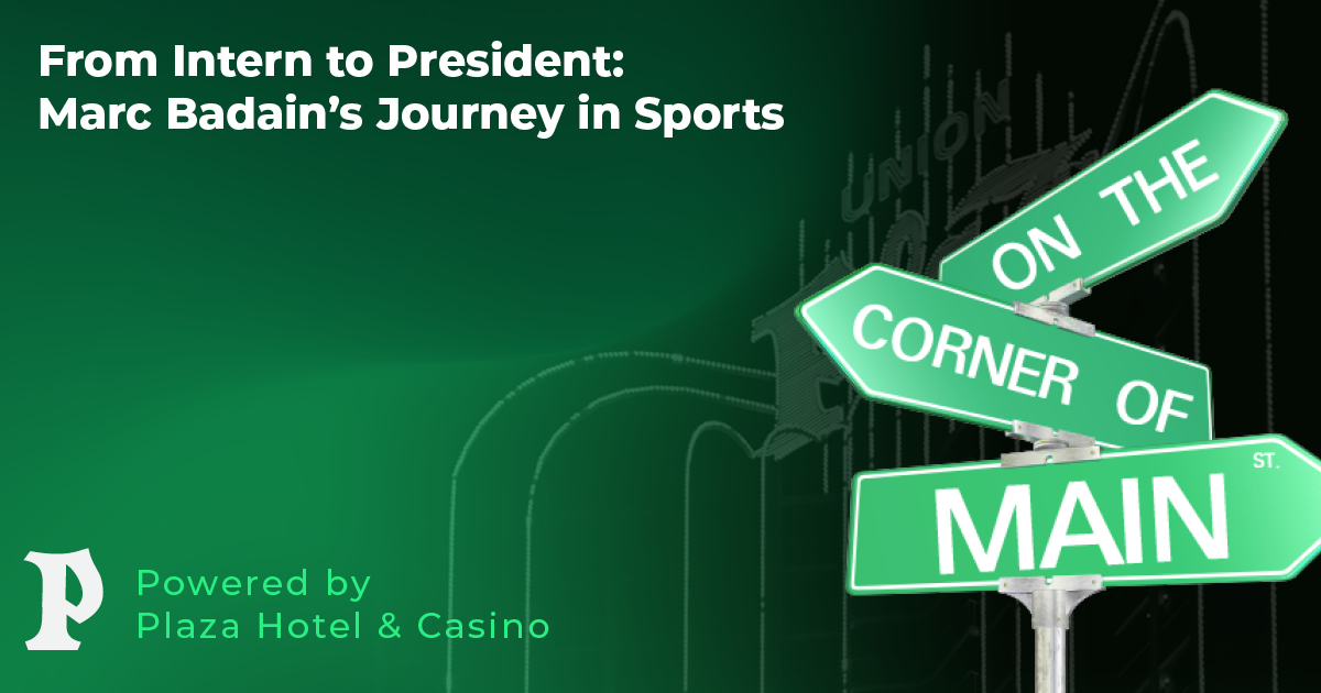 From Intern to President: Marc Badain's Journey in Sports - Plaza Hotel ...